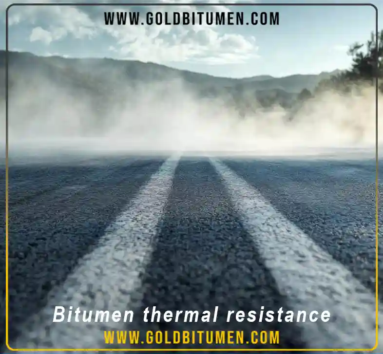Bitumen Thermal Resistance | Premium Quality by GoldBitumen